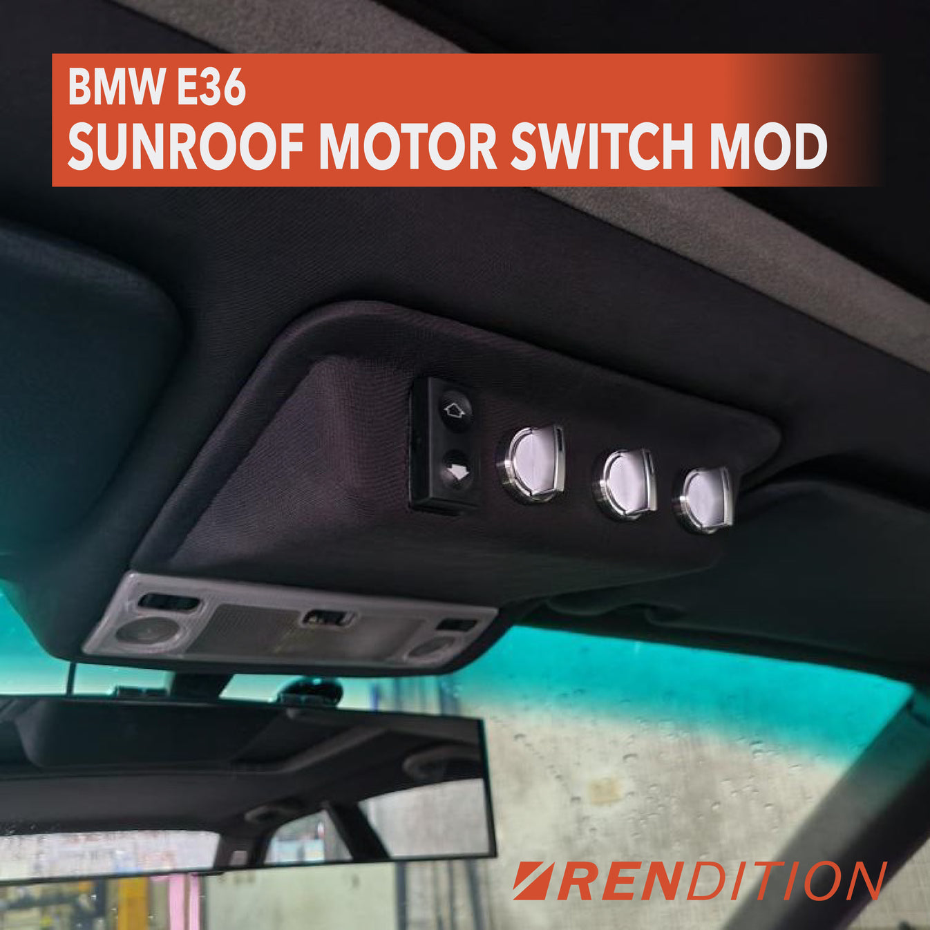 BMW E36 Sunroof Motor Switch MOD | Rendition Design – Rendition Design ...