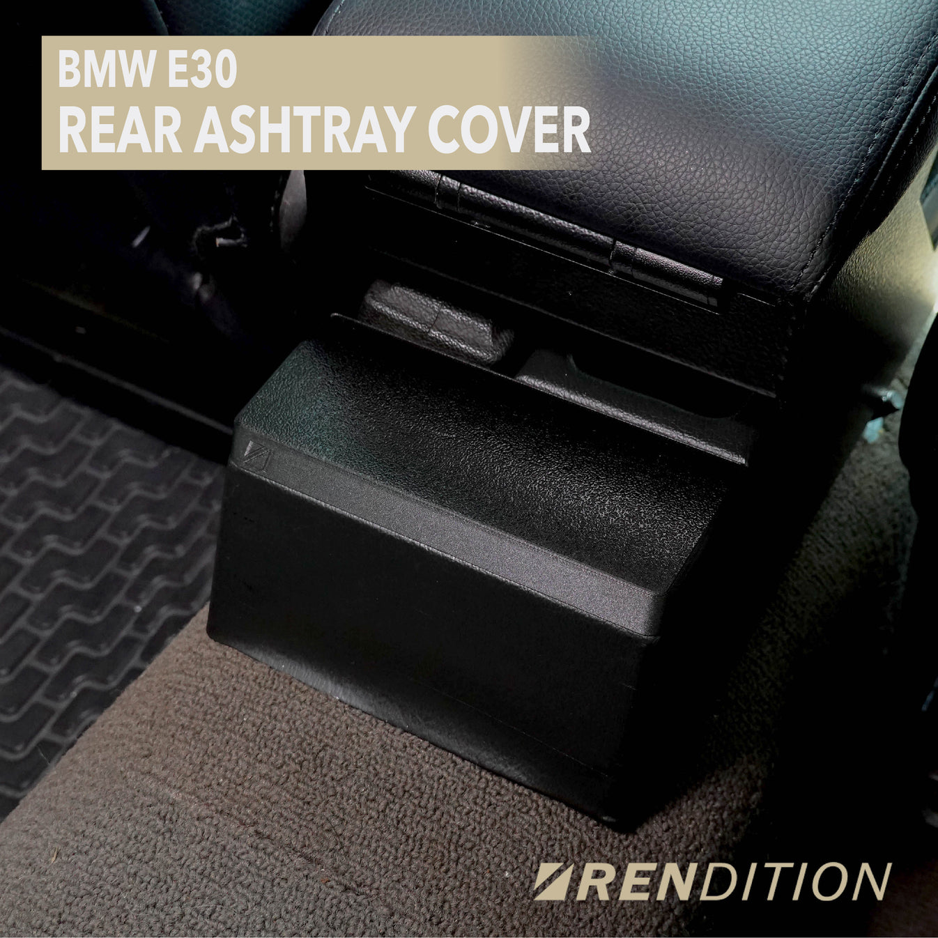 BMW E30 REAR ASHTRAY COVER – Rendition Design & Manufacturing